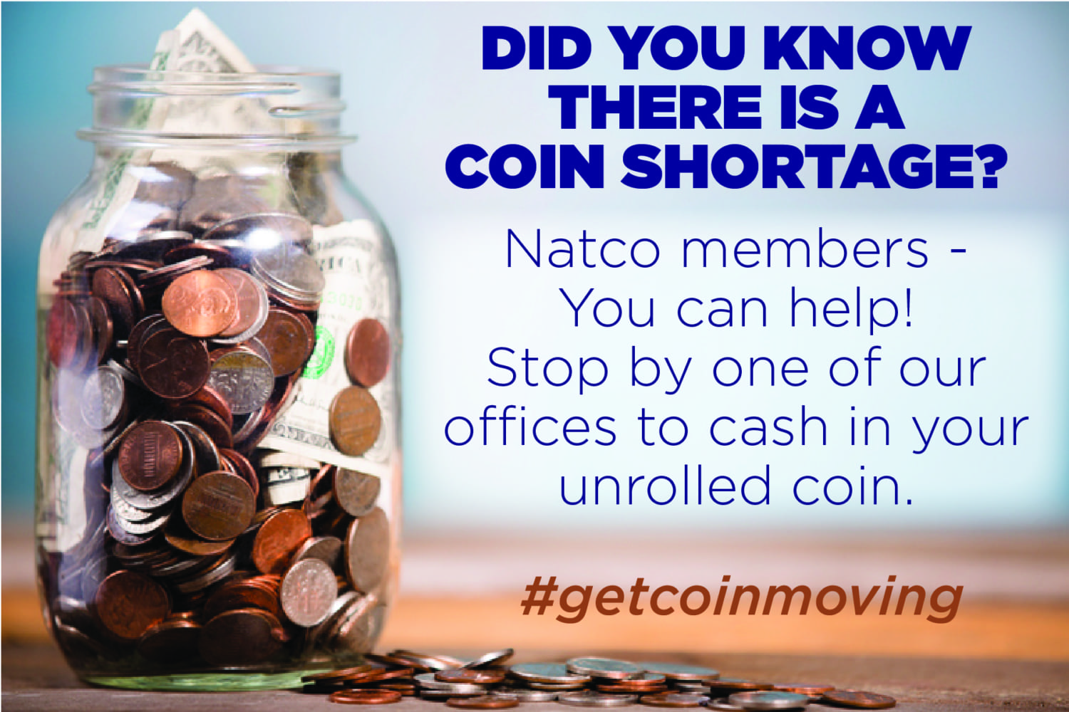 Did You Know There's a Coin Shortage? #GetCoinMoving - Natco